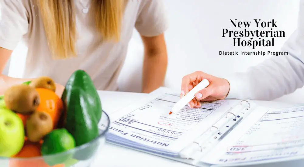 New York Presbyterian Hospital Dietetic Internship Program - 2022 2023 ...