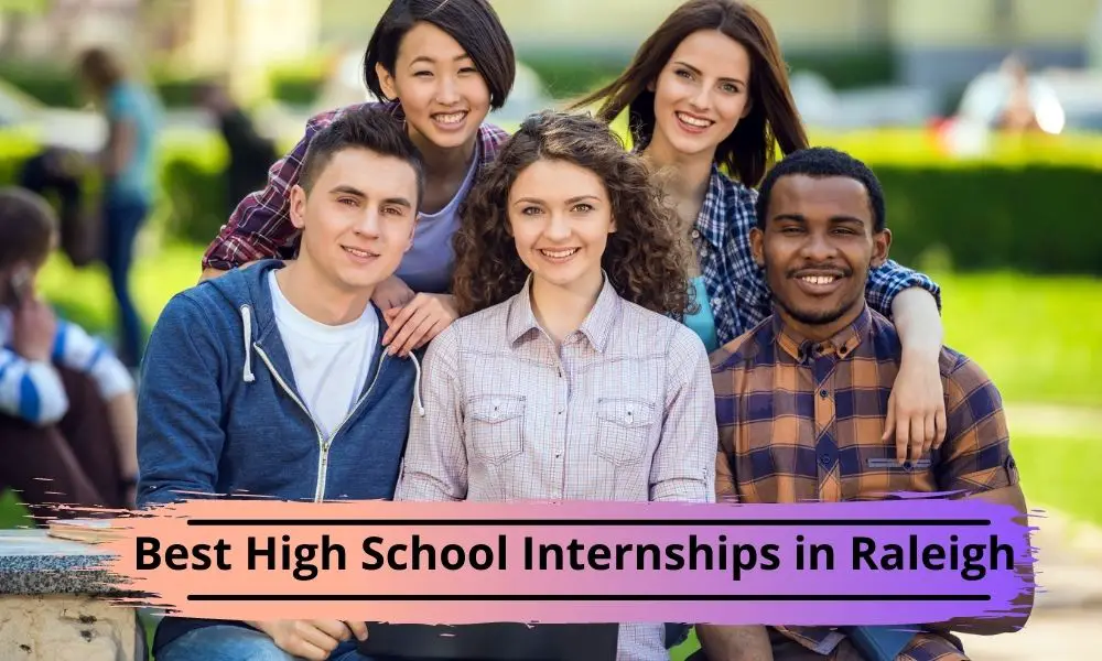 Best High School Internships in Raleigh