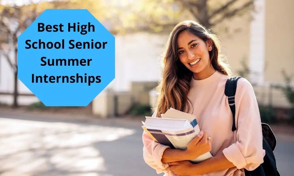 Best High School Senior Summer Internships