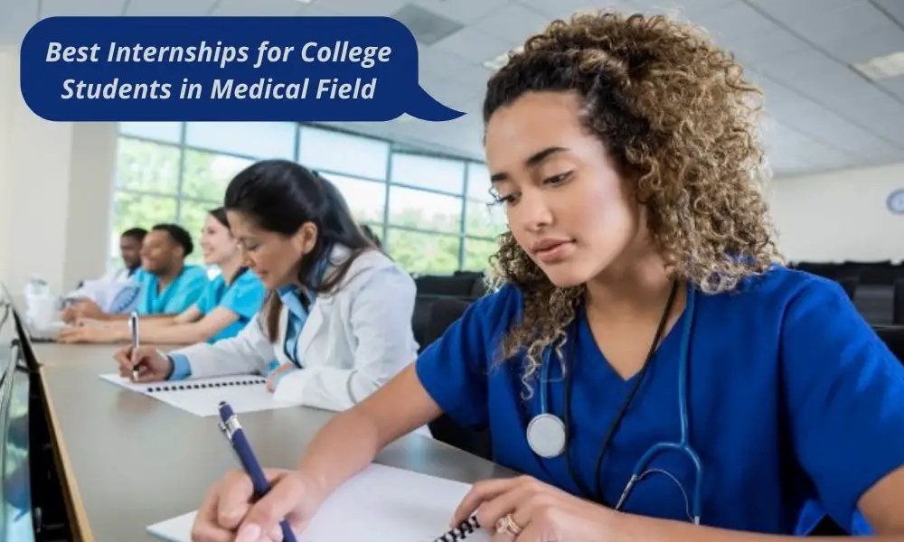 Best Internships for College Students in Medical Field