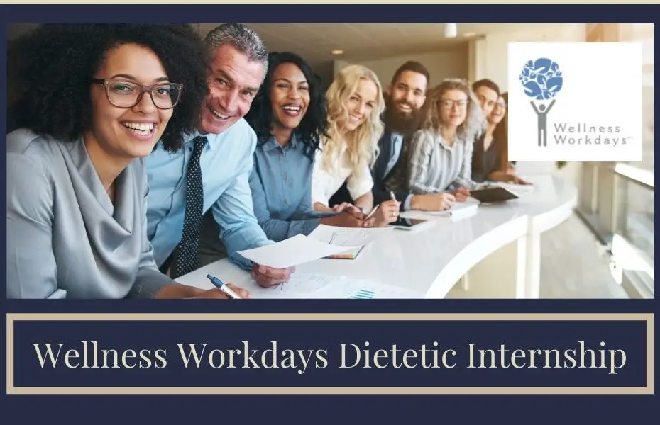 Wellness Workdays Dietetic Internship - 2022 2023 Big Internships